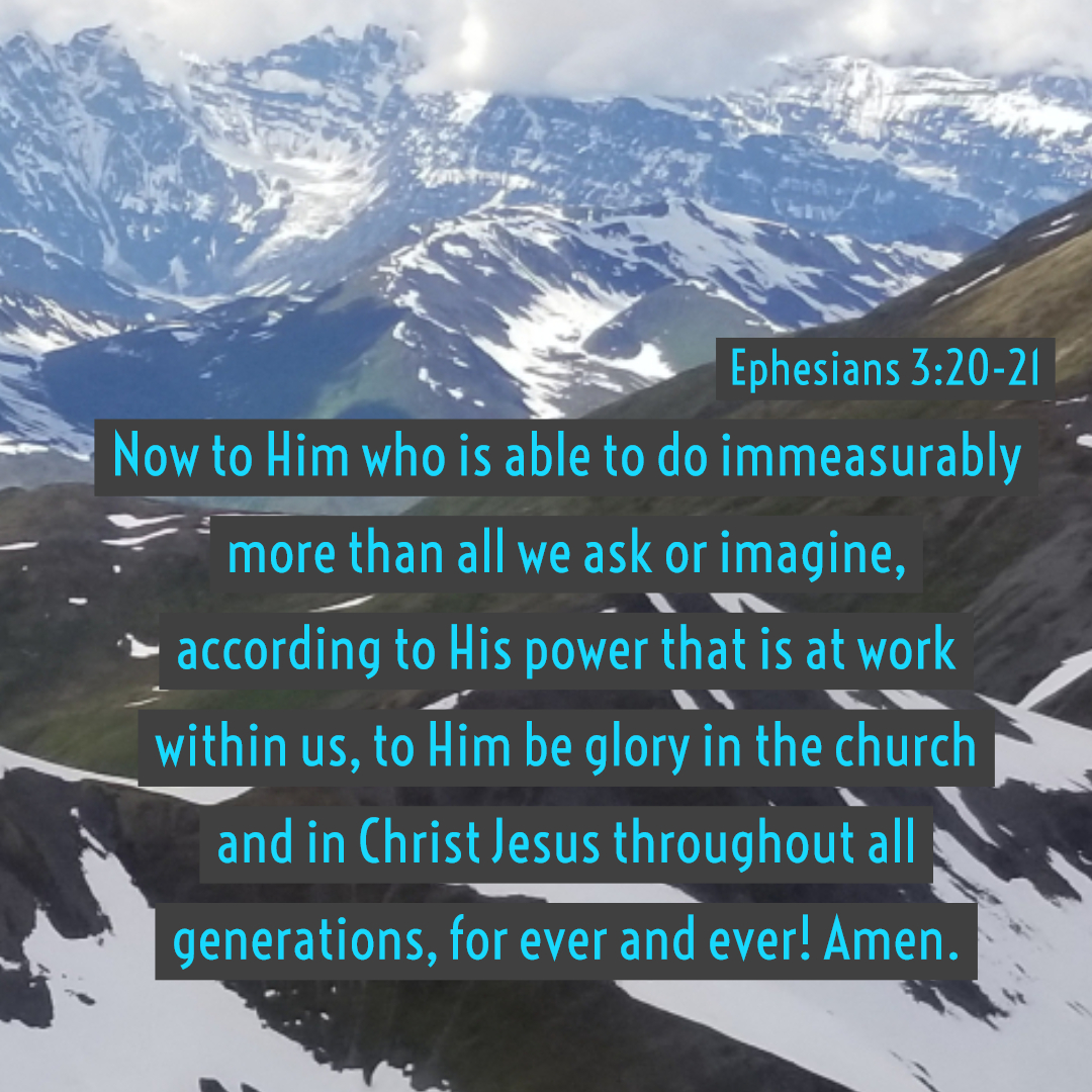 Peak to Peak: Ephesians 3:20-21 | Study the Bible with me!
