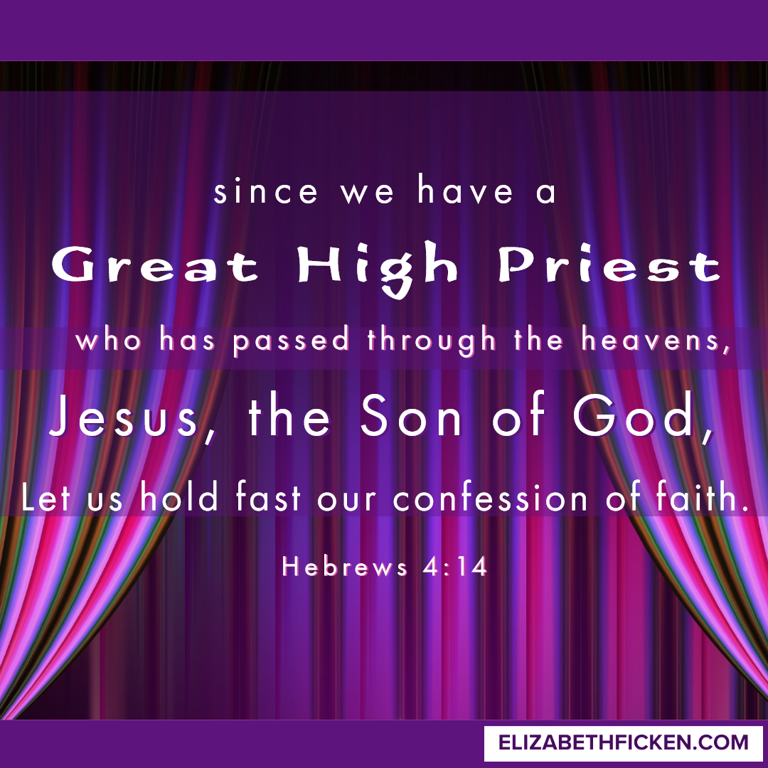 The Great High Priest – Hebrews 4:14-16 | Study the Bible with me!