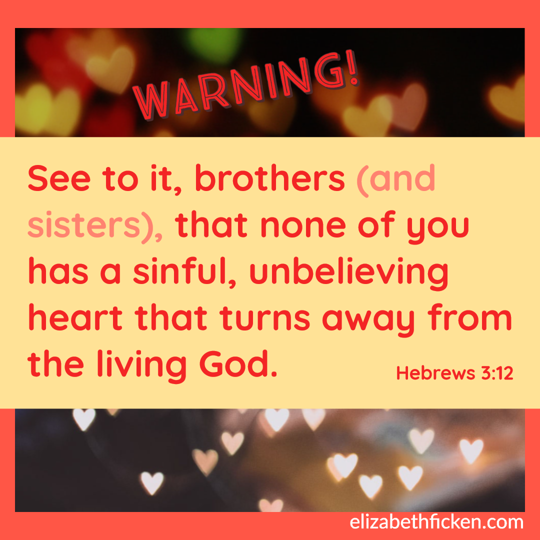 Beware of Unbelief – Hebrews 3:12-13 | Study the Bible with me!