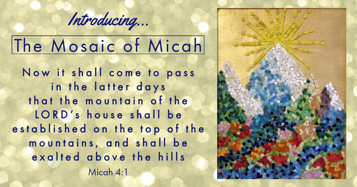 Micah – an introduction: The Mosaic of Micah | Study the Bible with me!