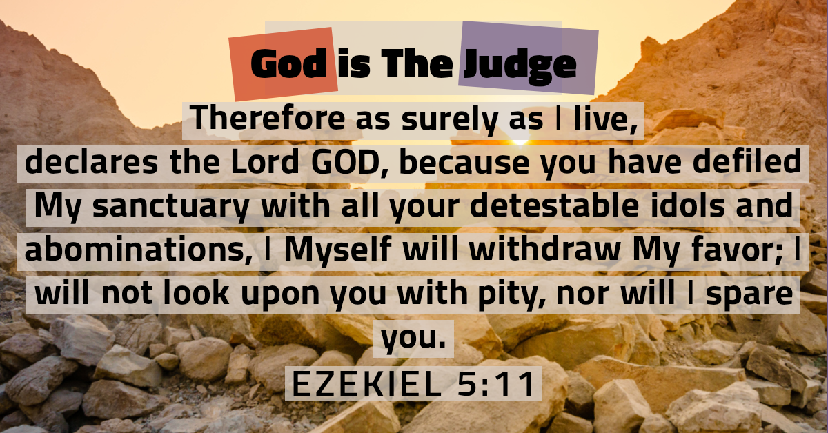Ezekiel 6 and 7 – God the Judge | Study the Bible with me!