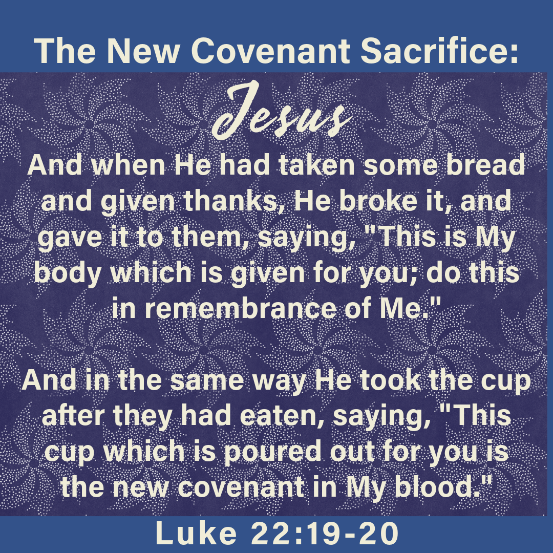 Luke 22:1-20 – New Covenant Sacrifice | Study the Bible with me!